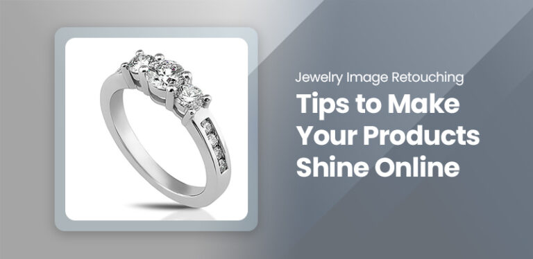 Jewelry Image Retouching for High-Converting Photos